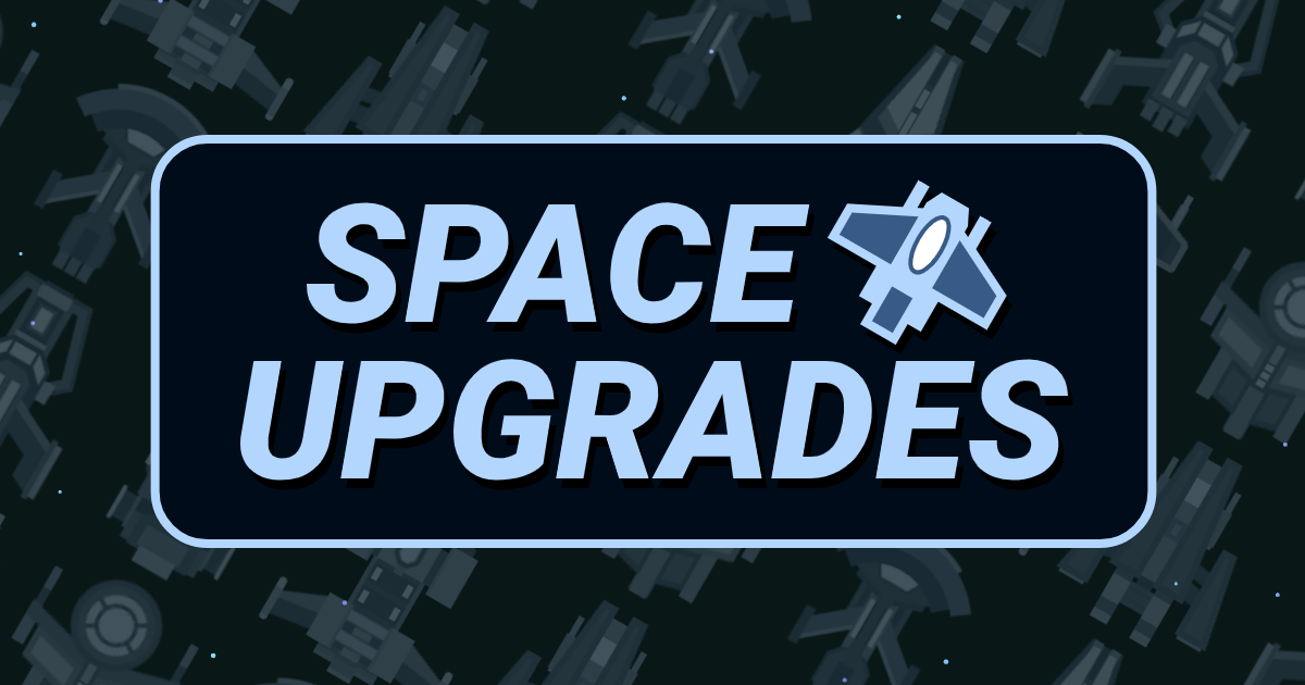 Space Upgrades